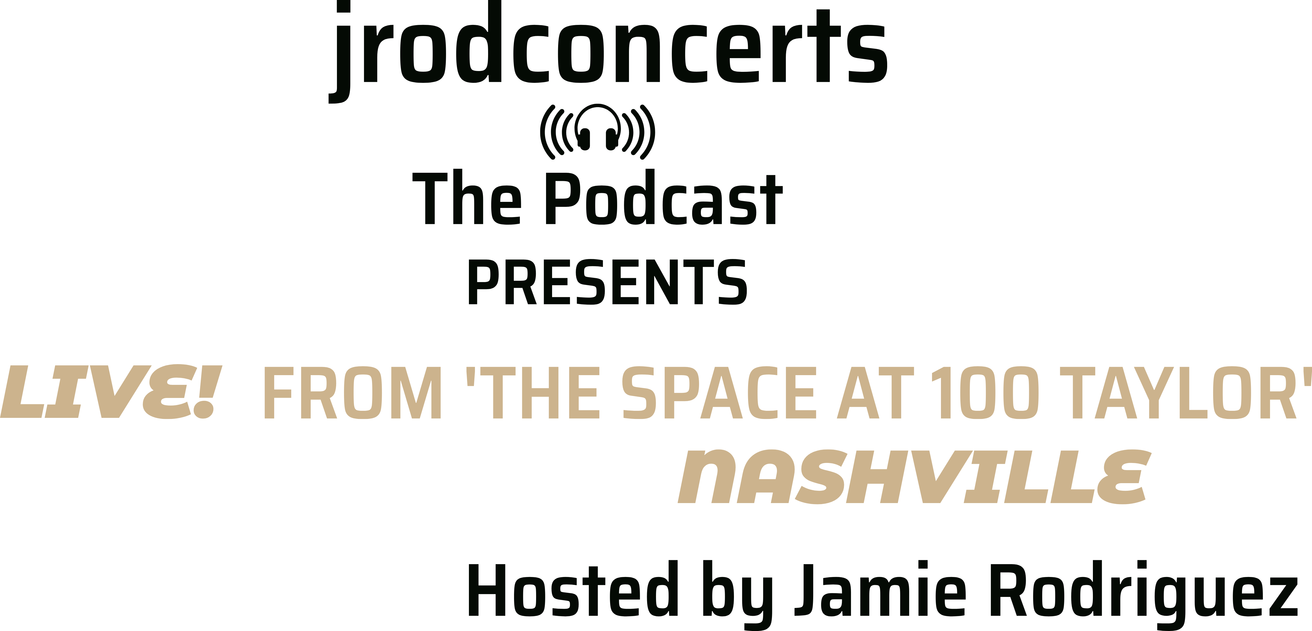 LIVE! From 100 Taylor – jrodconcerts: The Podcast